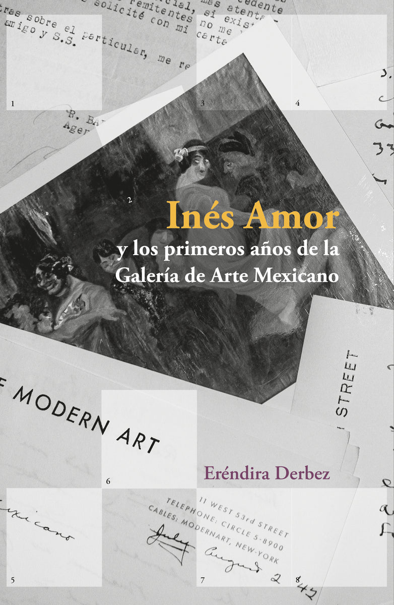 Inés Amor y los primeros años de la Galería de Arte Mexicano - Eréndir ...